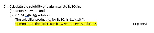 Solved 2. Calculate the solubility of barium sulfate Baso, | Chegg.com