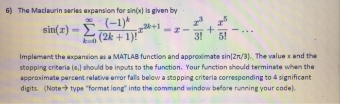 Solved The Maclaurin series expansion for sin(x) is given by | Chegg.com