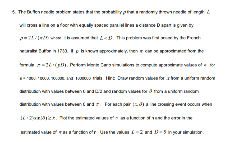 Solved 5. The Buffon needle problem states that the | Chegg.com
