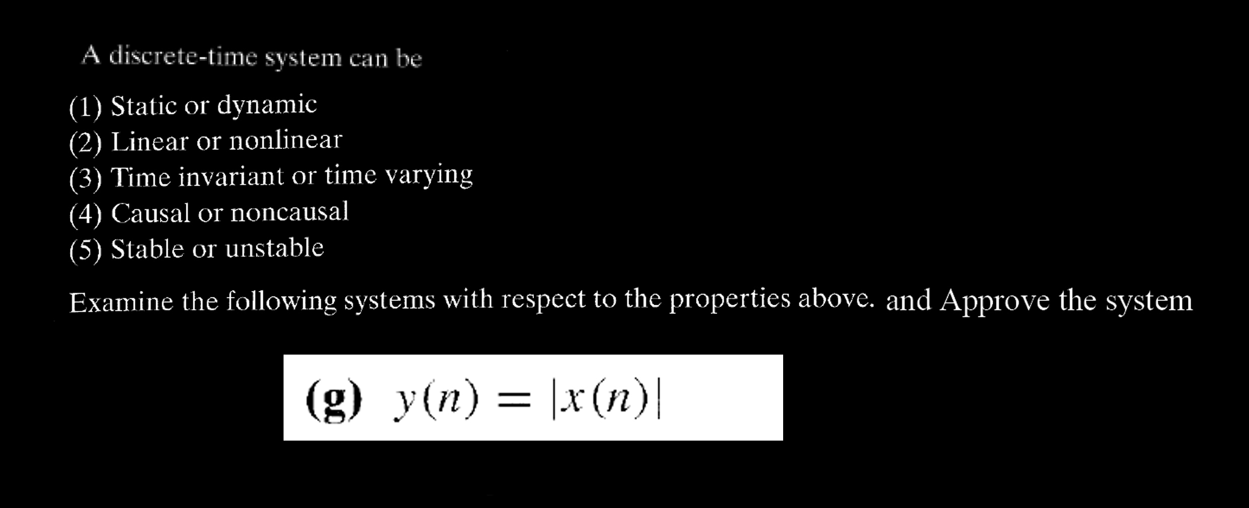 Solved A discrete-time system can be (1) Static or dynamic | Chegg.com