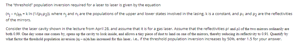 Solved The "threshold" population inversion required for a | Chegg.com