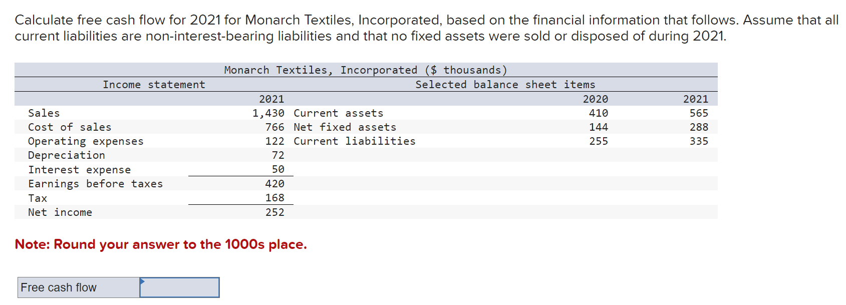 Solved Show me the steps to solve Calculate free cash flow | Chegg.com