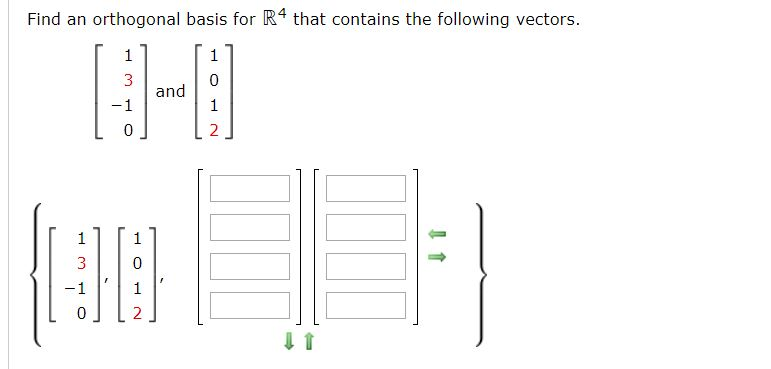 Solved Find an orthogonal basis for R4 that contains the | Chegg.com