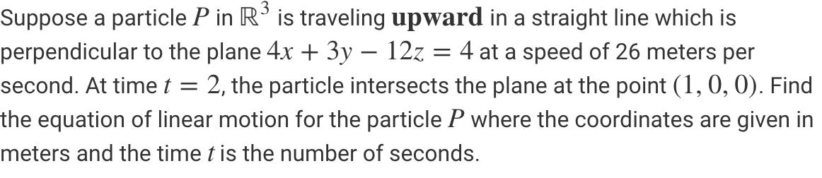 Solved Suppose a particle P in R3 is traveling upward in a | Chegg.com