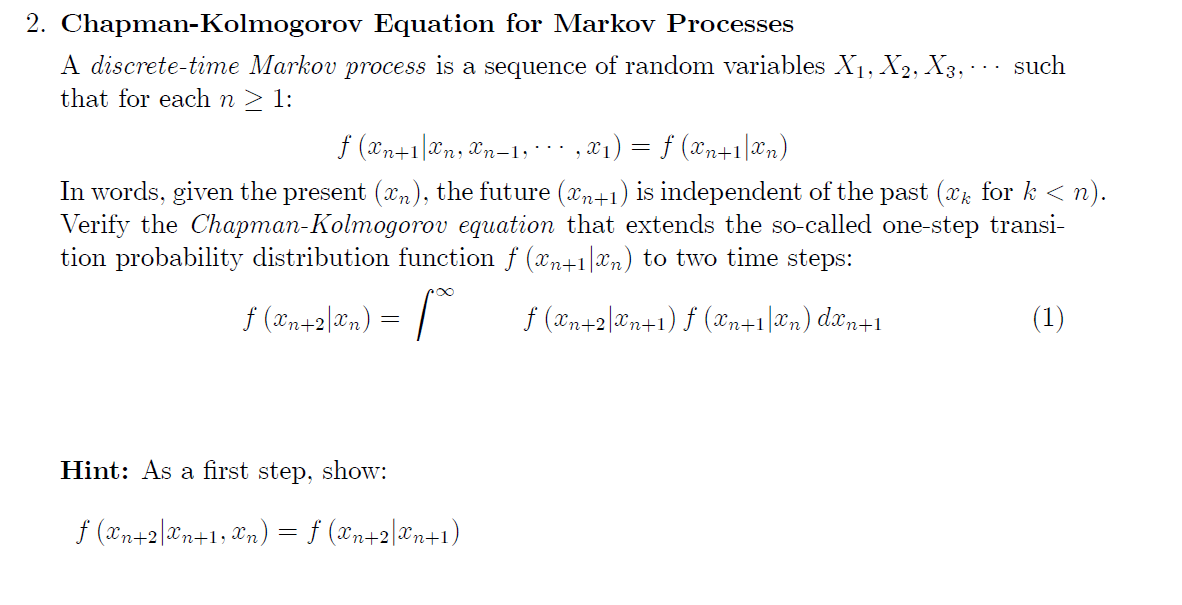 Solved 2. Chapman-Kolmogorov Equation for Markov Processes A | Chegg.com