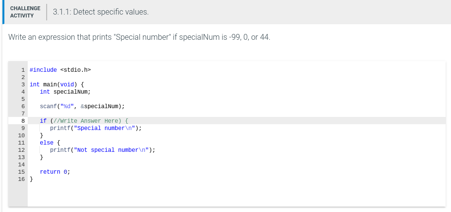 Solved: CHALLENGE ACTIVITY 3.1.1: Detect specific values.