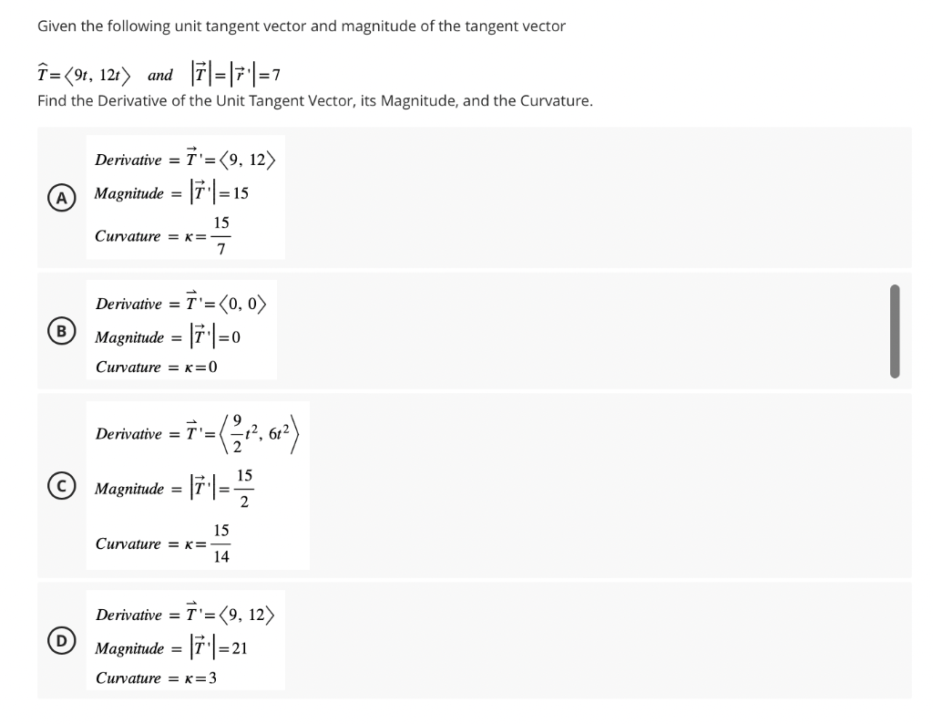 Given the following unit tangent vector and magnitude | Chegg.com