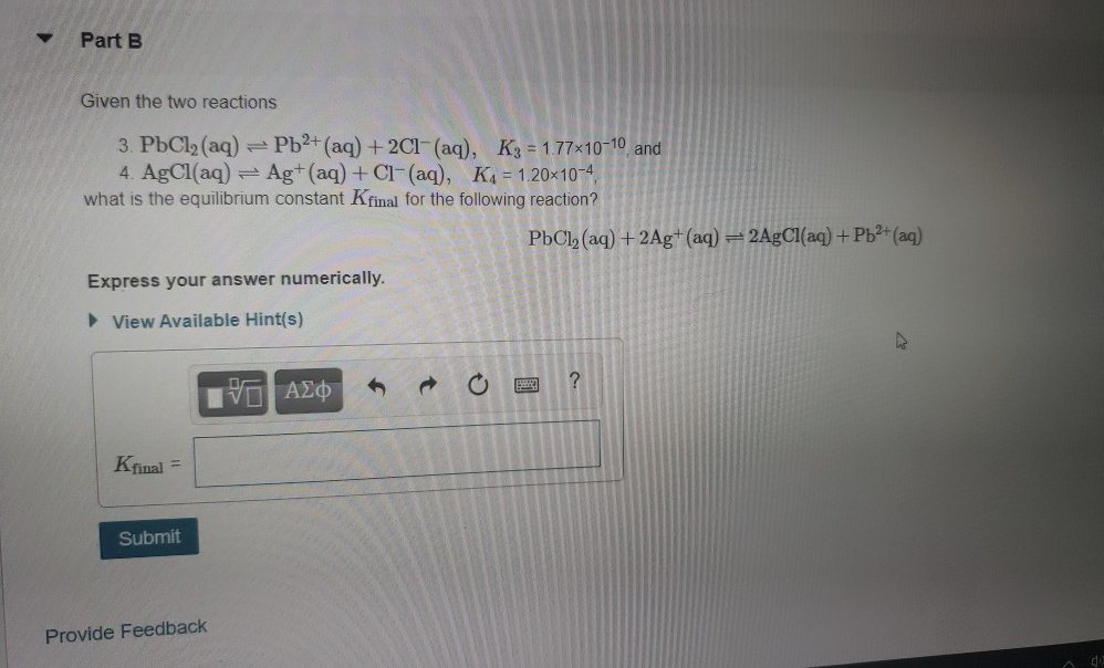 Solved Part B Given the two reactions 3. PbCl2(aq) =Pb2+ | Chegg.com