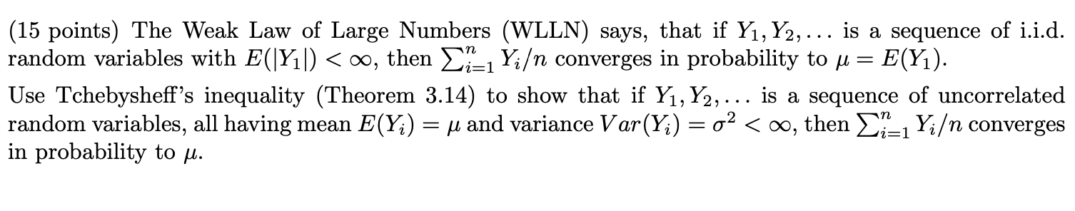 Solved (15 points) The Weak Law of Large Numbers (WLLN) | Chegg.com
