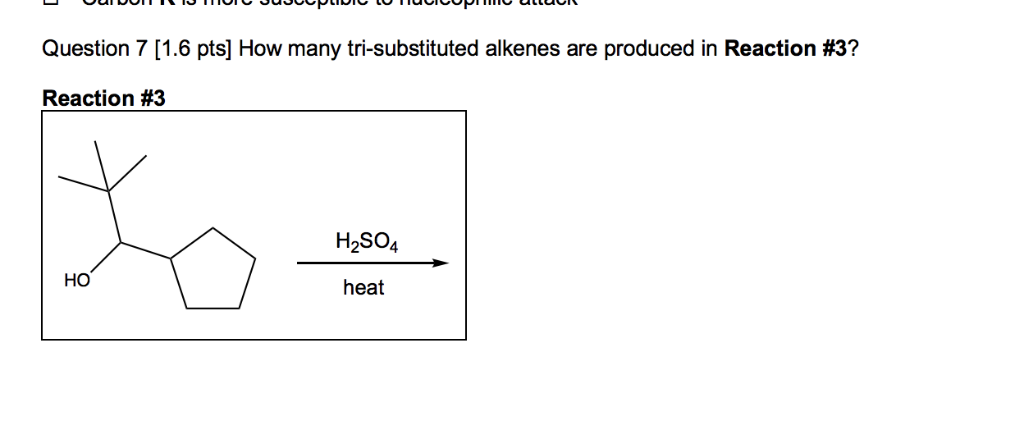 Solved Question 7 [1.6 pts] How many tri-substituted alkenes | Chegg.com