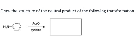 Solved Draw the structure of the neutral product of the | Chegg.com