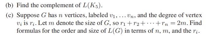 Solved The line graph L(G) of a graph G is defined in the | Chegg.com