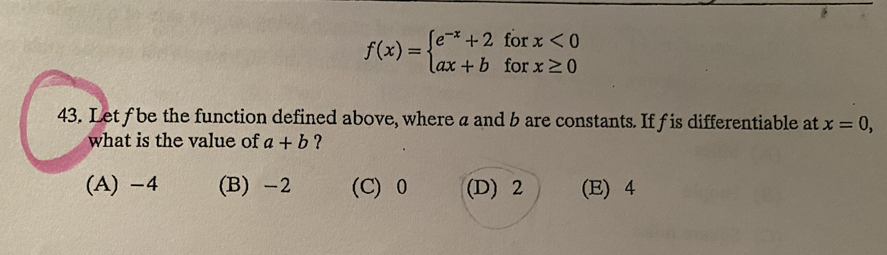 Solved f(x)={e−x+2ax+b for x