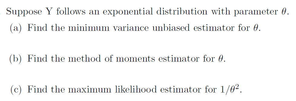 Solved Suppose Y follows an exponential distribution with | Chegg.com