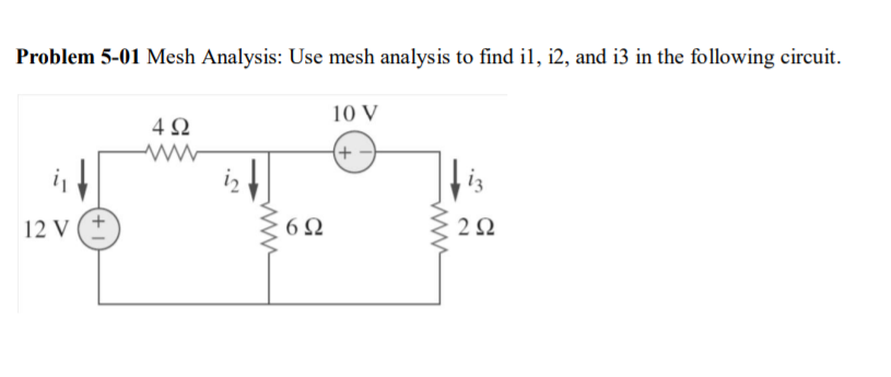 Solved Problem 5-01 Mesh Analysis: Use mesh analysis to find | Chegg.com