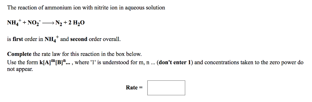 Solved The reaction of ammonium ion with nitrite ion in | Chegg.com
