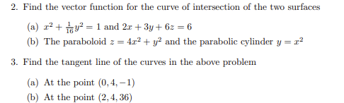 Solved Find the vector function for the curve of | Chegg.com