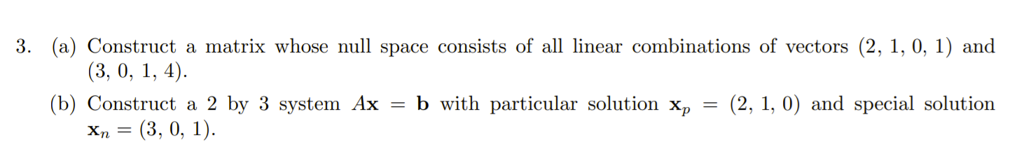 Solved 3 A Construct A Matrix Whose Null Space Consists