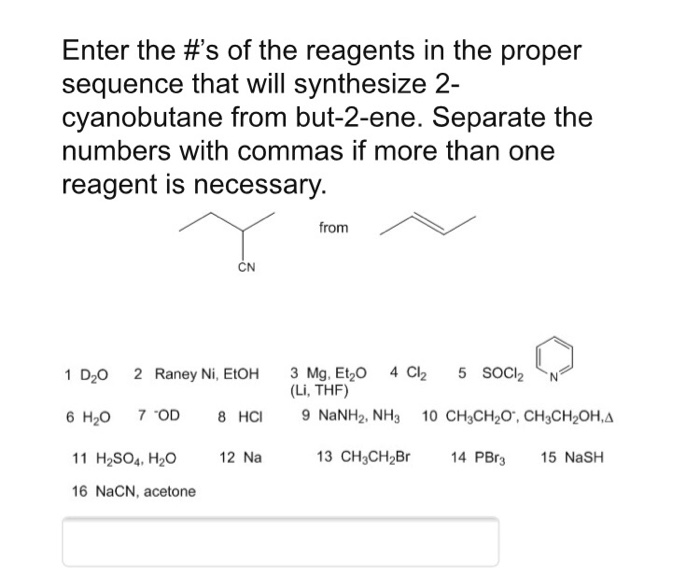 Solved Enter the #'s of the reagents in the proper sequence | Chegg.com