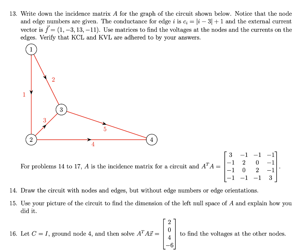 Solved 13. Write down the incidence matrix A for the graph | Chegg.com