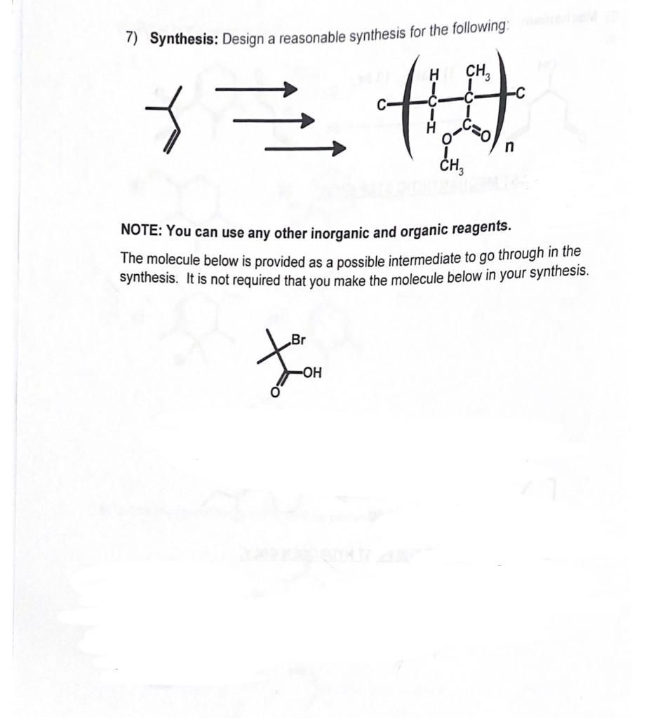 Solved 7) Synthesis: Design a reasonable synthesis for the | Chegg.com