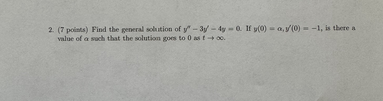 Solved 2. (7 points) Find the general solution of | Chegg.com