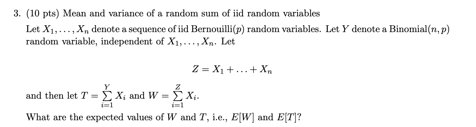 Solved 3 10 Pts Mean And Variance Of A Random Sum Of Iid