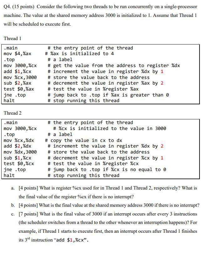 Solved Q4. (15 points) Consider the following two threads to | Chegg.com