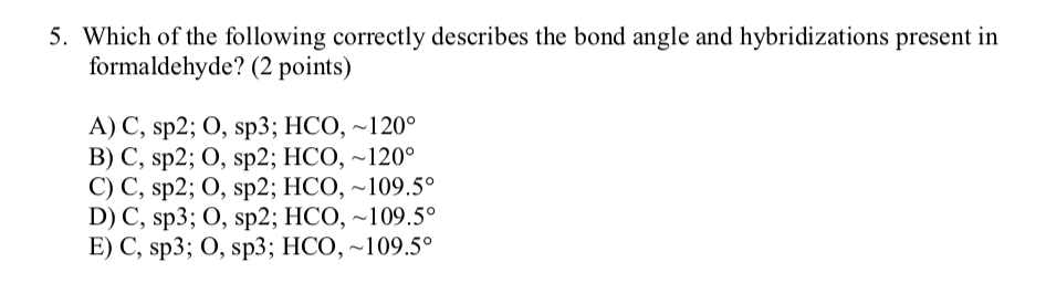 Solved 5. Which of the following correctly describes the | Chegg.com