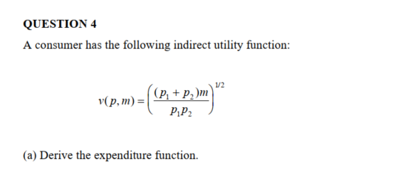 Solved QUESTION 4A consumer has the following indirect | Chegg.com