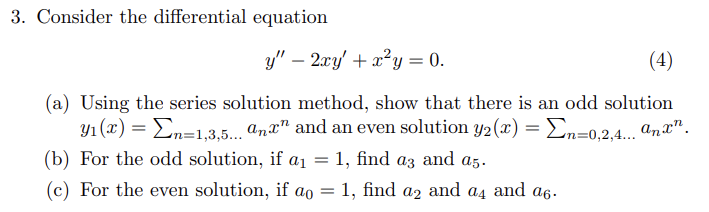Solved 3. Consider the differential equation y′′−2xy′+x2y=0 | Chegg.com