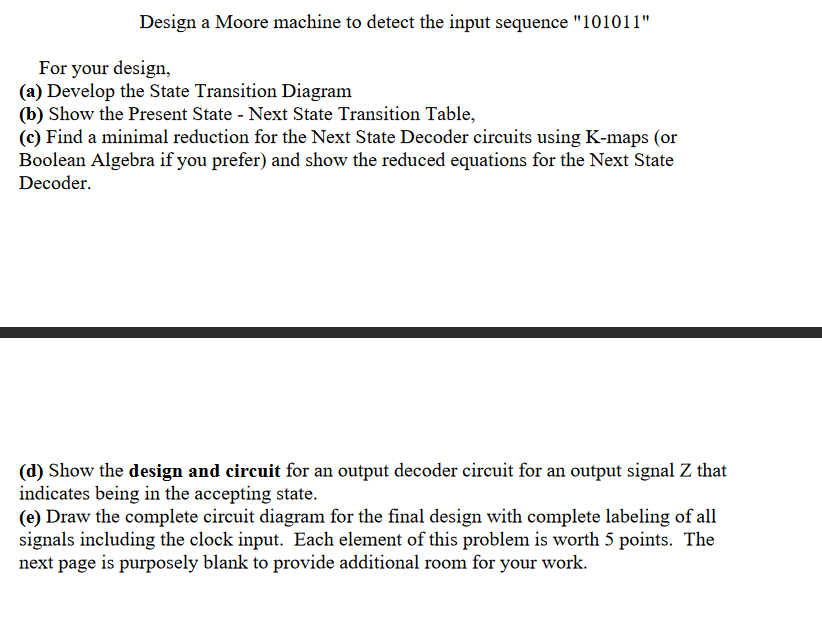 Solved Design a Moore machine to detect the input sequence | Chegg.com