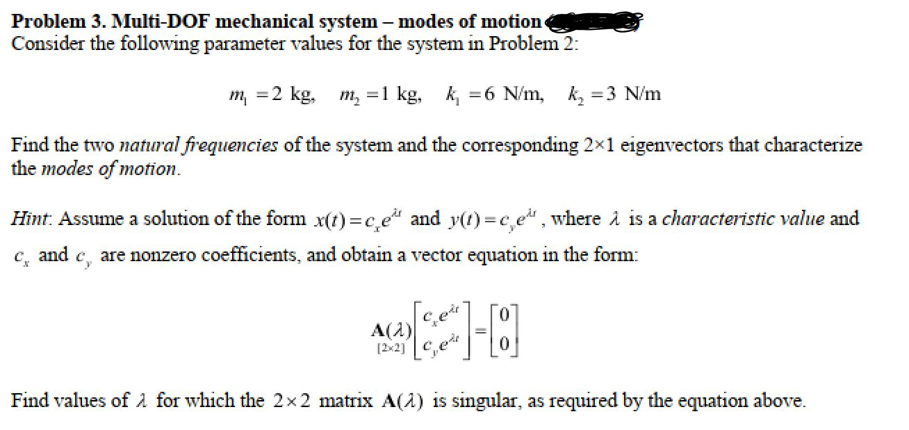Solved Problem 2: Multi-DOF mechanical system - energy and | Chegg.com