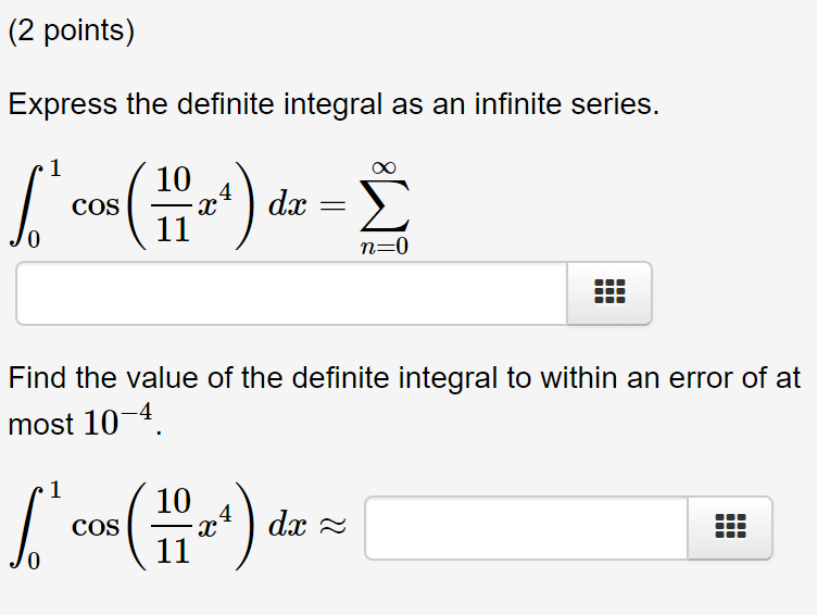 Solved Express the definite integral as an infinite series. | Chegg.com