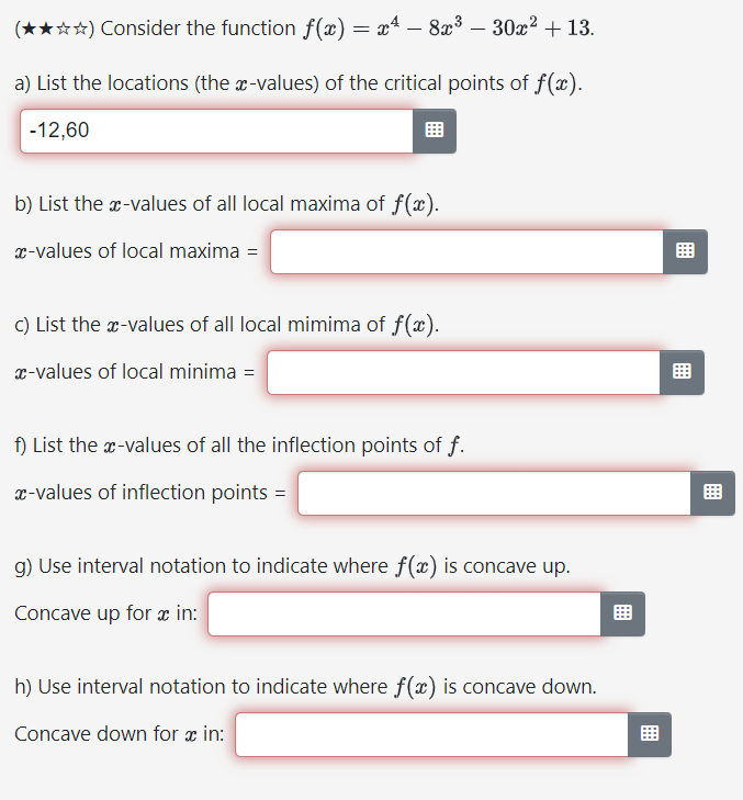 Solved (⋆⋆⋆ 败论) Consider the function f(x)=x4−8x3−30x2+13. | Chegg.com