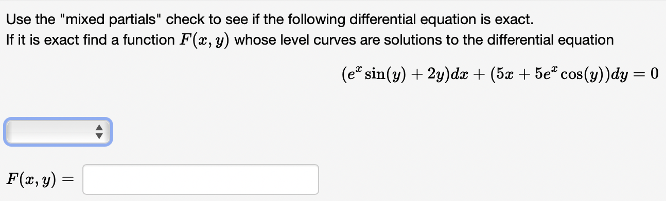 Solved Use the "mixed partials" check to see if the | Chegg.com