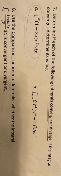 Solved 7. Determine if each of the following integrals | Chegg.com