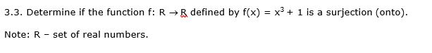 Solved 3.3. Determine if the function f: R+R defined by f(x) | Chegg.com