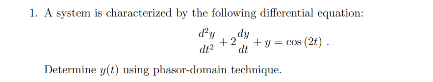 Solved A system is characterized by the following | Chegg.com