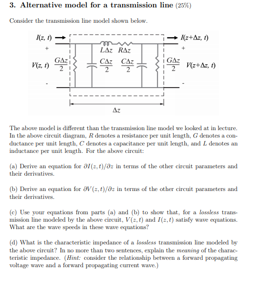 Solved 3. Alternative model for a transmission line (25%) | Chegg.com
