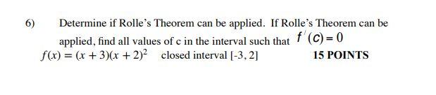 Solved 6) Determine if Rolle's Theorem can be applied. If | Chegg.com