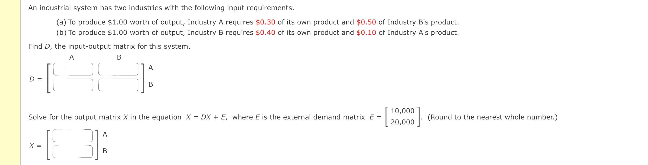 Solved An industrial system has two industries with the | Chegg.com
