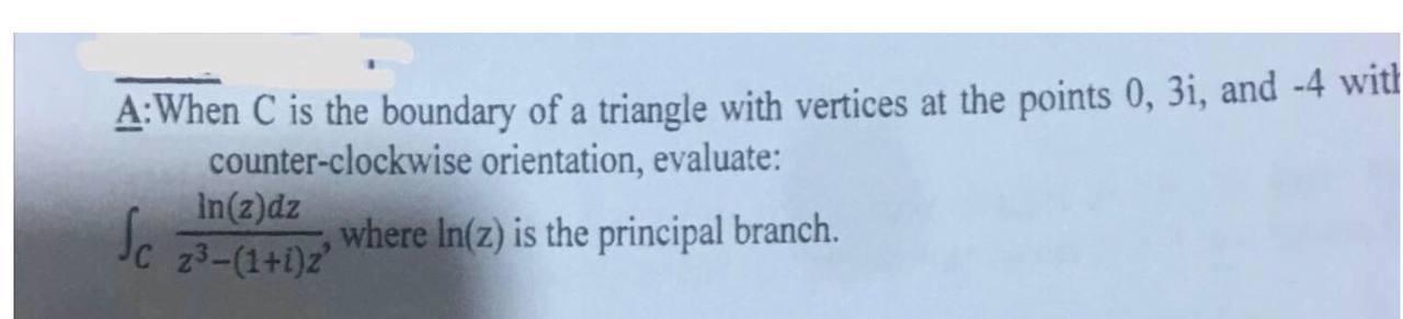 Solved A:When C is the boundary of a triangle with vertices | Chegg.com