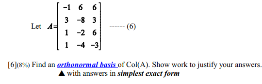 Solved -1 6 6 3 -8 3 Let A= (6) 1 -2 6 1 -4 -3 [6](8%) Find | Chegg.com