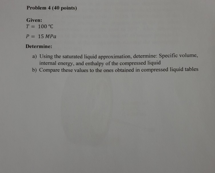 Solved Problem 3 (30 points) Given: A piston-cylinder device | Chegg.com
