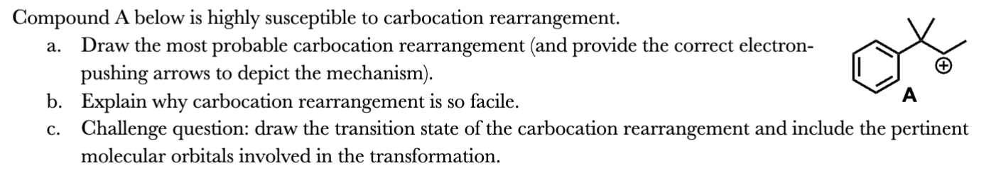 Solved Compound A below is highly susceptible to carbocation | Chegg.com