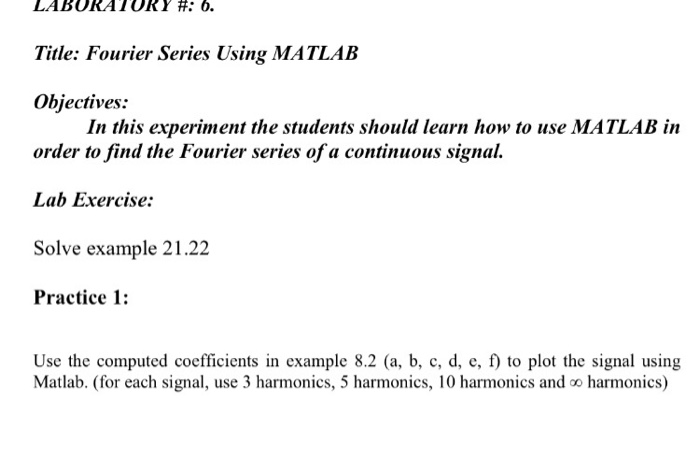 LABORATORY #: 6. Title: Fourier Series Using MATLAB | Chegg.com