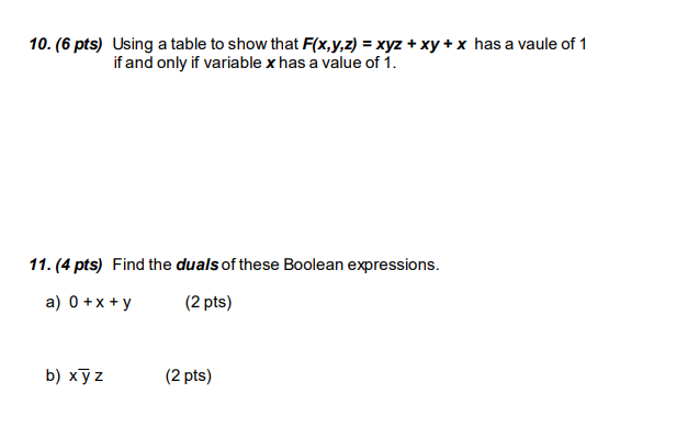 Solved 10. (6 pts) Using a table to show that F(x,y,z) = xyz | Chegg.com