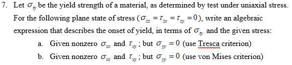 Solved 7. Let 0,, be the yield strength of a material, as | Chegg.com
