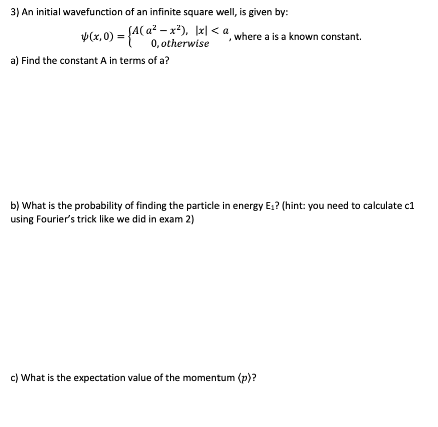 Solved An initial wavefunction of an infinite square well, | Chegg.com